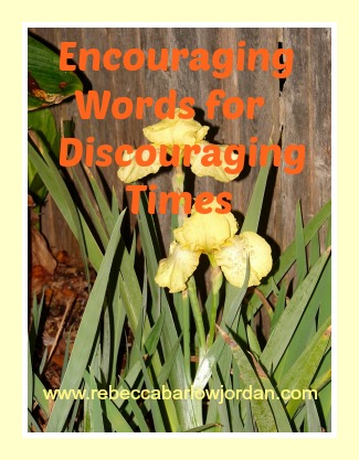 Encouraging Words for Discouraging Times