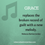 What Is Grace? Ten Things I've Learned about Grace | Rebecca Barlow Jordan